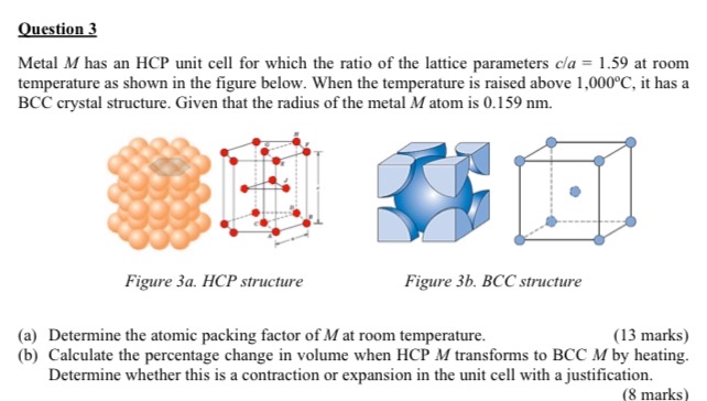 Solved Question 3Metal M ﻿has an HCP unit cell for which the | Chegg.com