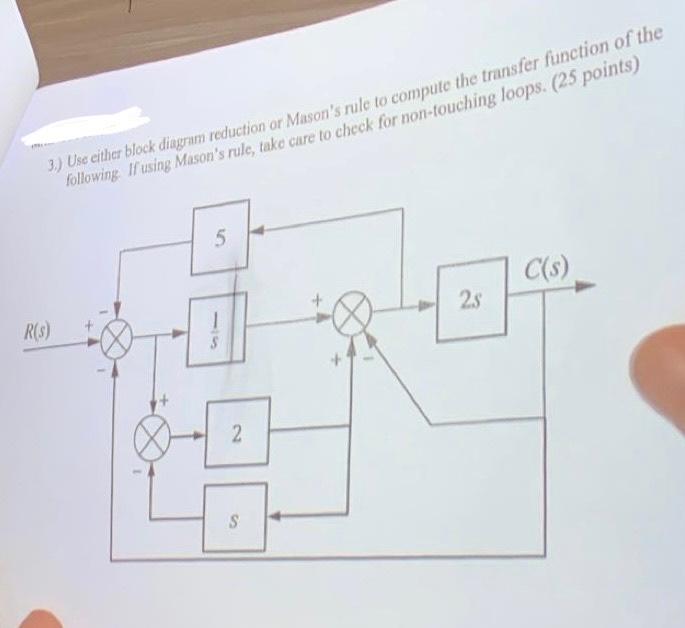 Solved 3.) Use either block diagram reduction or Mason's | Chegg.com