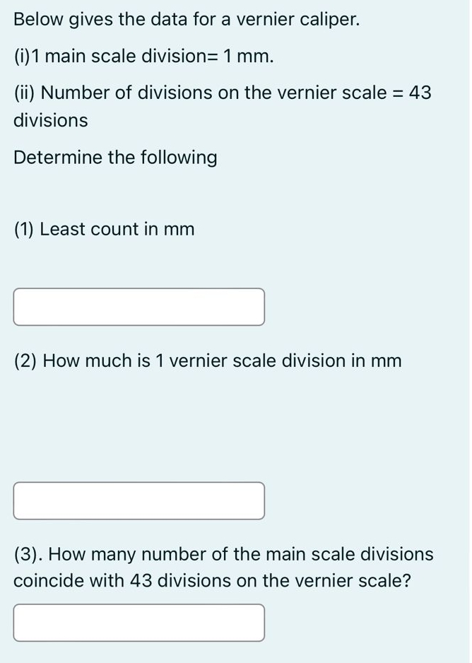Solved Below gives the data for a vernier caliper.(i) 1 | Chegg.com