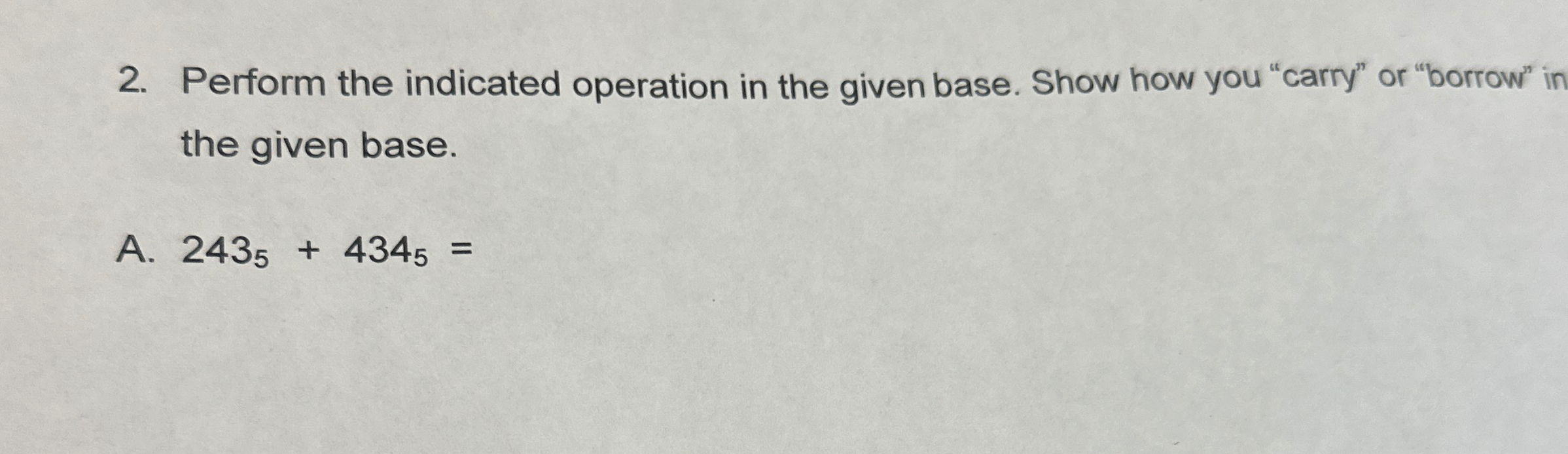 Solved Perform the indicated operation in the given base. | Chegg.com