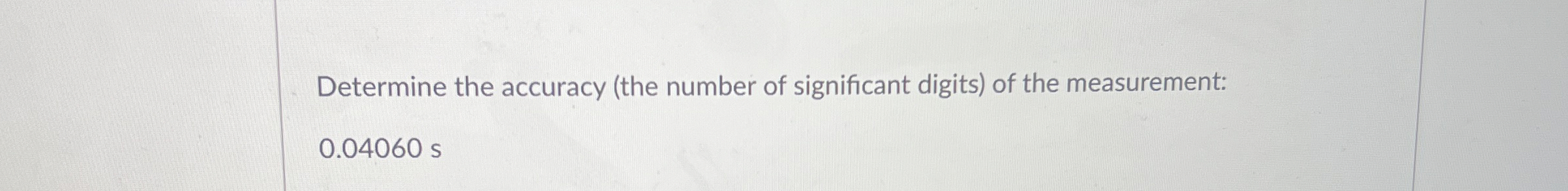 Solved Determine the accuracy (the number of significant | Chegg.com