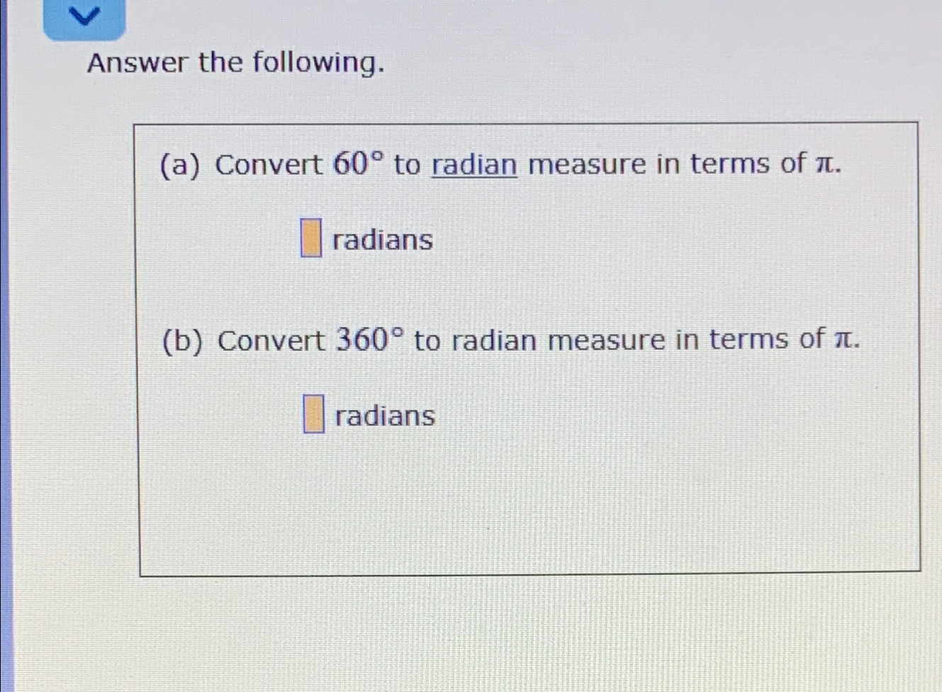 Solved Answer the following.(a) ﻿Convert 60° ﻿to radian | Chegg.com