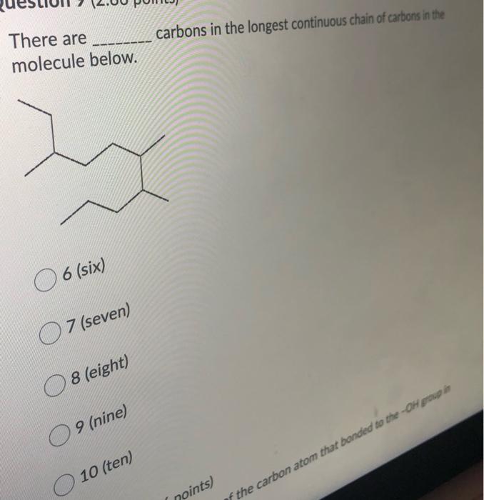 Solved There are carbons in the longest continuous chain of | Chegg.com
