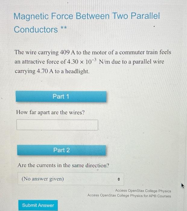 Solved Magnetic Force Between Two Parallel Conductors ** The | Chegg.com