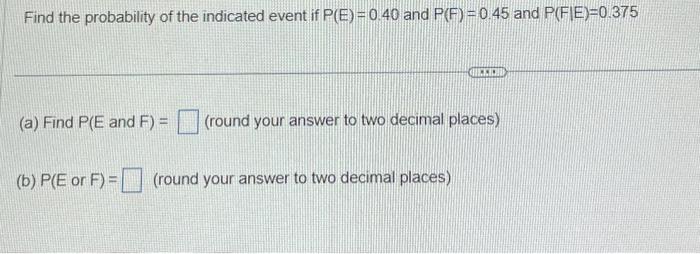 Solved Find the probability of the indicated event if | Chegg.com