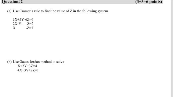 Solved (a) Use Cramer's rule to find the value of Z in the | Chegg.com