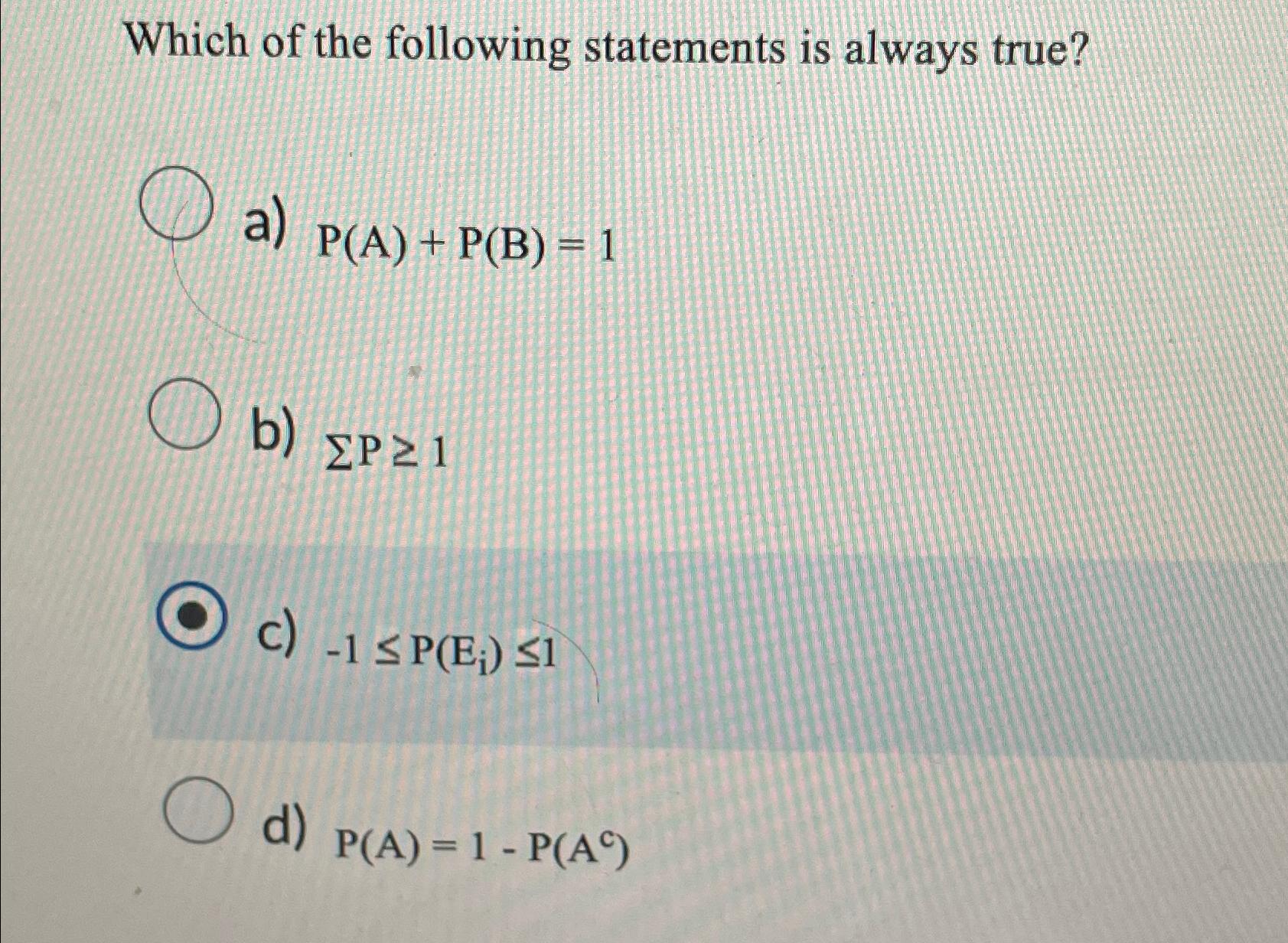 Solved Which of the following statements is always | Chegg.com