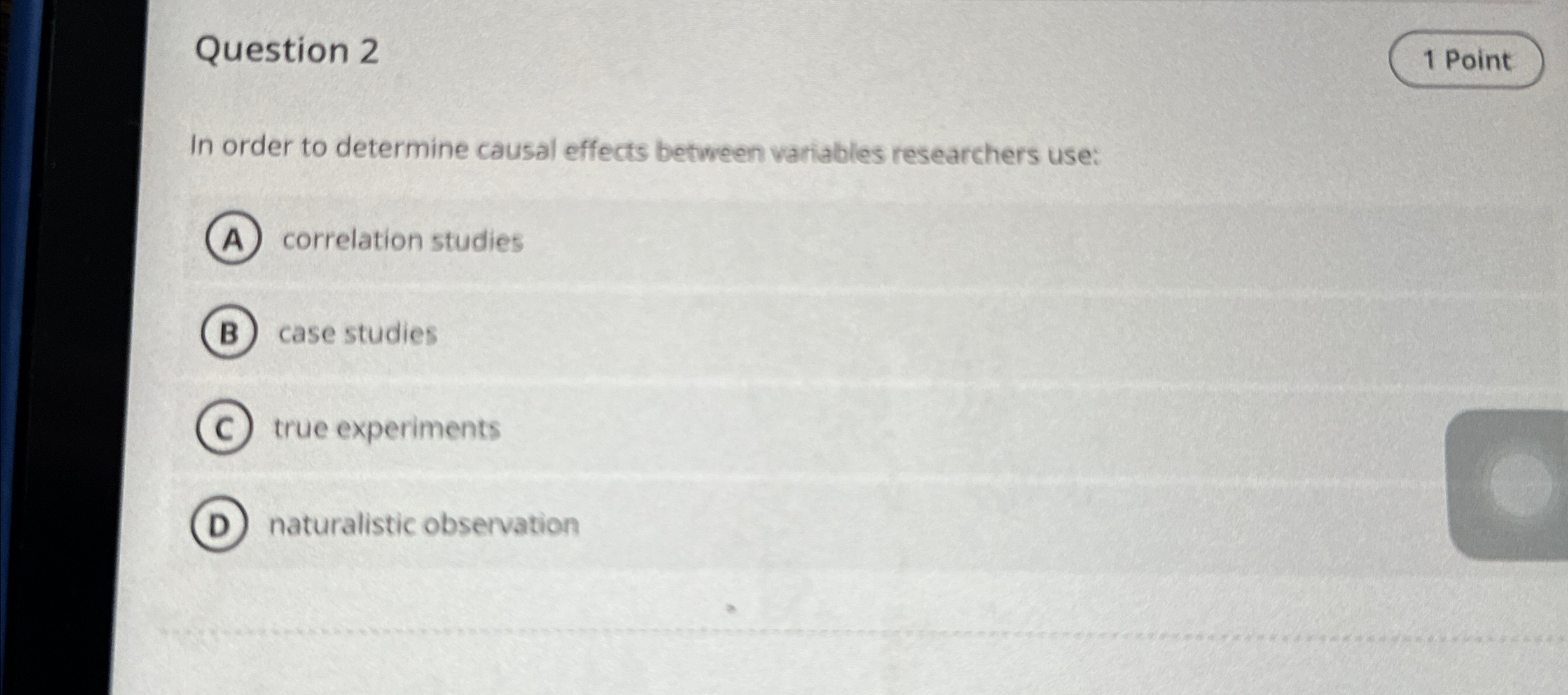 Solved Question 2In order to determine causal effects | Chegg.com