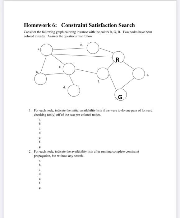Solved Homework 6: Constraint Satisfaction Search Consider | Chegg.com