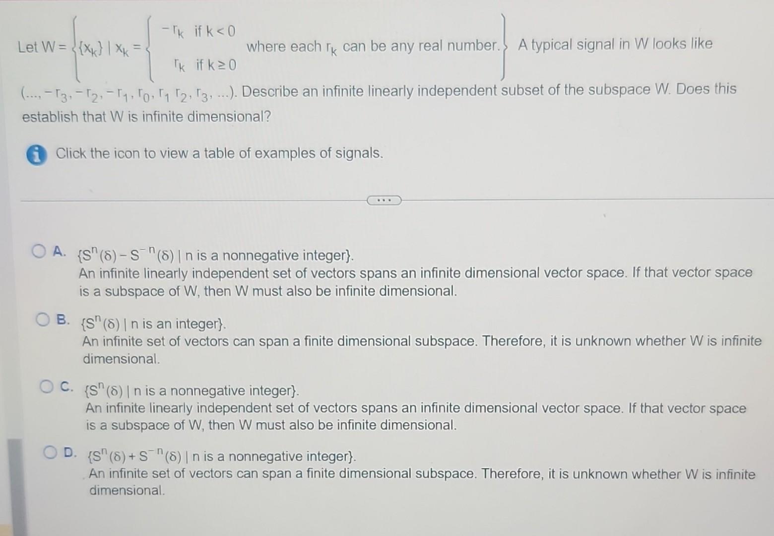 Solved Let W={{xk}∣xk={−rkrk if k