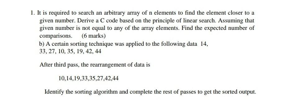 Solved 1. It is required to search an arbitrary array of n | Chegg.com