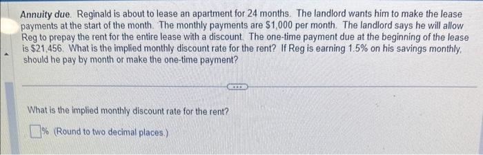 Solved need the implied monthly discount rate and if he | Chegg.com