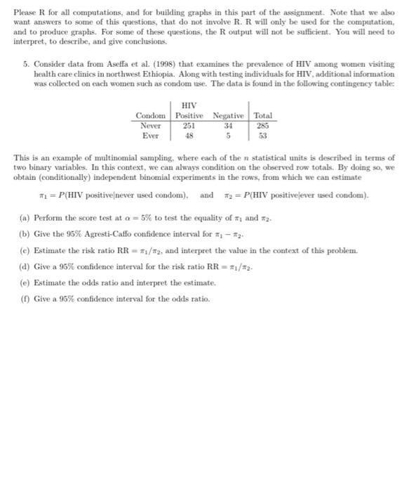 Please R for all computations, and for building | Chegg.com