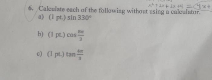 Solved 6. Calculate each of the following without using a | Chegg.com