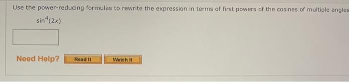 Solved Use the power-reducing formulas to rewrite the | Chegg.com