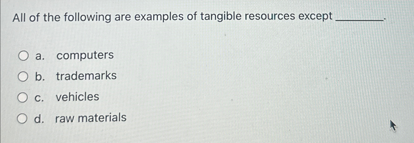 Solved All of the following are examples of tangible | Chegg.com