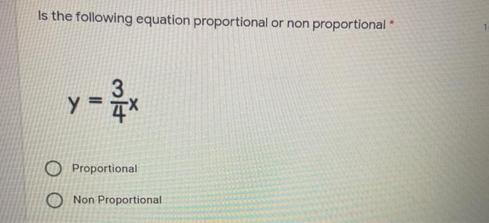 Solved Is the following equation proportional or non | Chegg.com