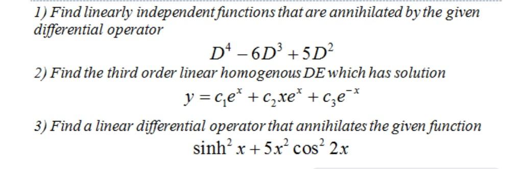 Solved 1) Find linearly independent functions that are | Chegg.com