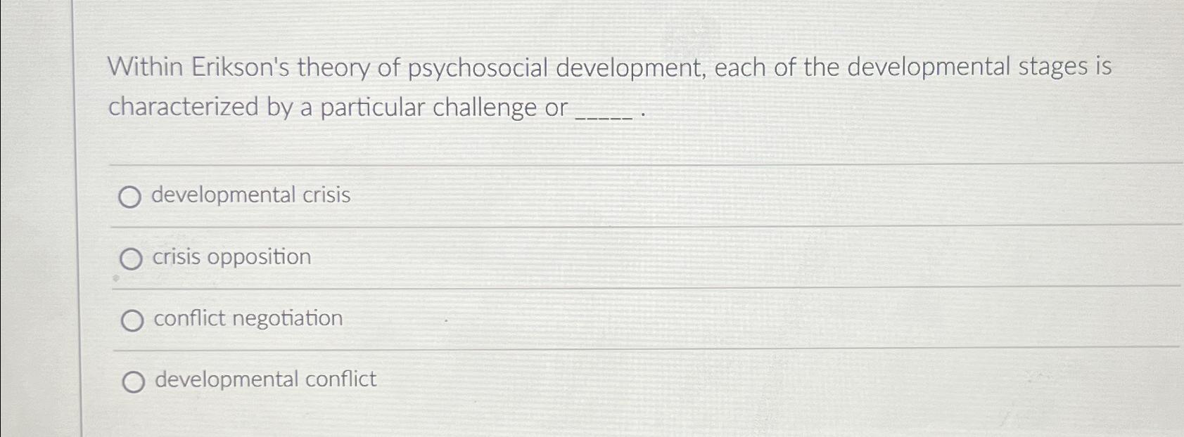Solved Within Erikson's theory of psychosocial development, | Chegg.com