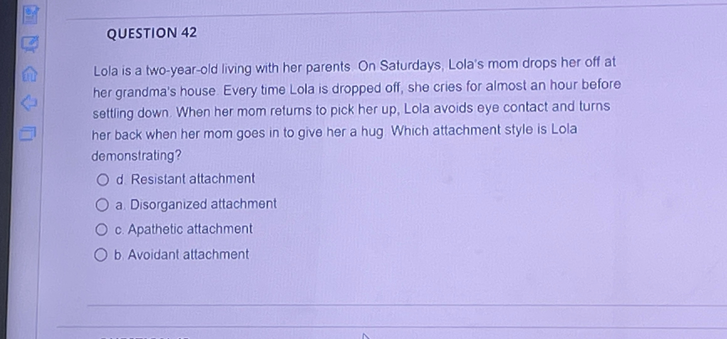 Solved QUESTION 42Lola is a two-year-old living with her | Chegg.com Solved QUESTION 42Lola is a two-year-old living with her | Chegg.com