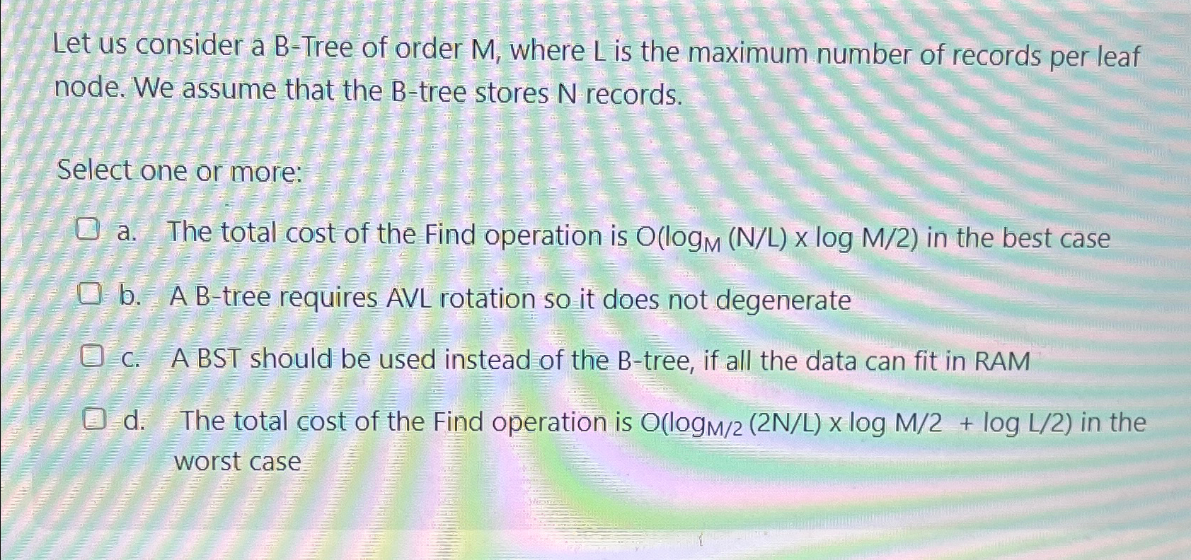 Solved Let us consider a B-Tree of order M, ﻿where L ﻿is the | Chegg.com