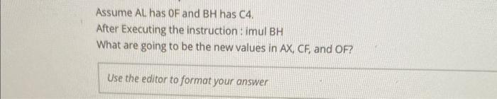 Solved Assume AL. has OF and BH has C4. After Executing the | Chegg.com