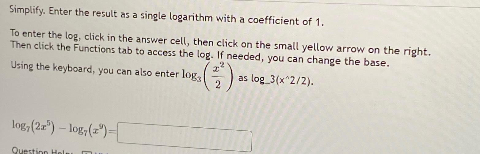 Solved Simplify. Enter the result as a single logarithm with | Chegg.com
