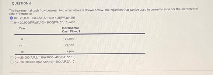 Solved The incremental cash flow between two alternatives is | Chegg.com