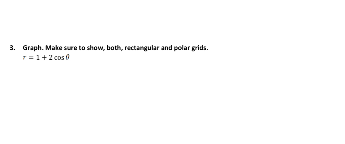 Solved Graph. Make sure to show, both, rectangular and polar | Chegg.com