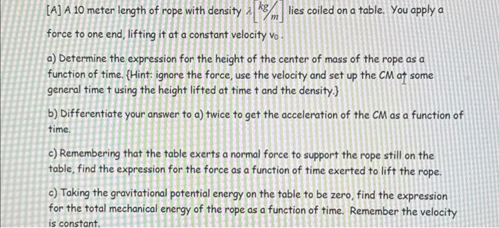 Solved [A] A 10 meter length of rope with density λ[kg/m] | Chegg.com