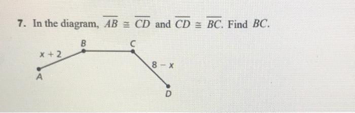 Solved 7. In the diagram, AB≅CD and CD≅BC. Find BC. | Chegg.com