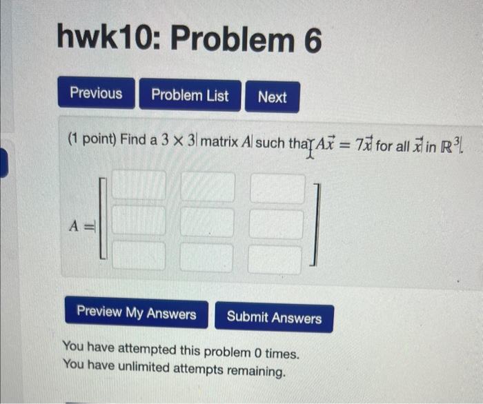 Solved ( 1 point) Find a 3×3∣ matrix A such tha {Ax=7x for | Chegg.com