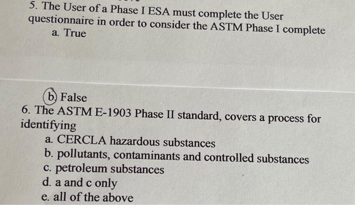 Solved 5. The User of a Phase I ESA must complete the User | Chegg.com