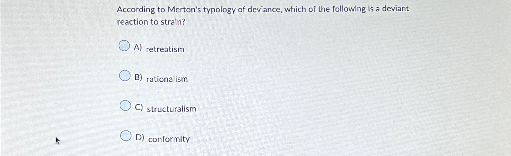 Solved According to Merton's typology of deviance, which of | Chegg.com
