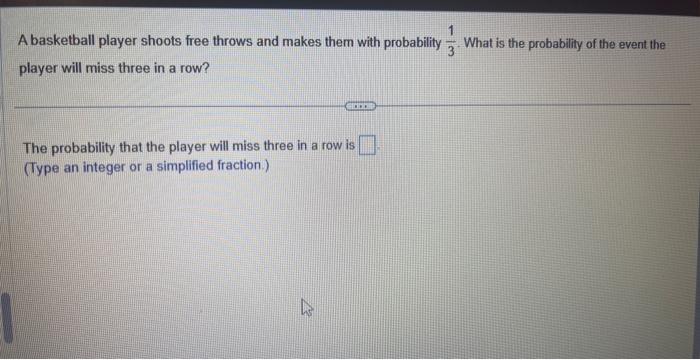 Solved A basketball player shoots free throws and makes them | Chegg.com