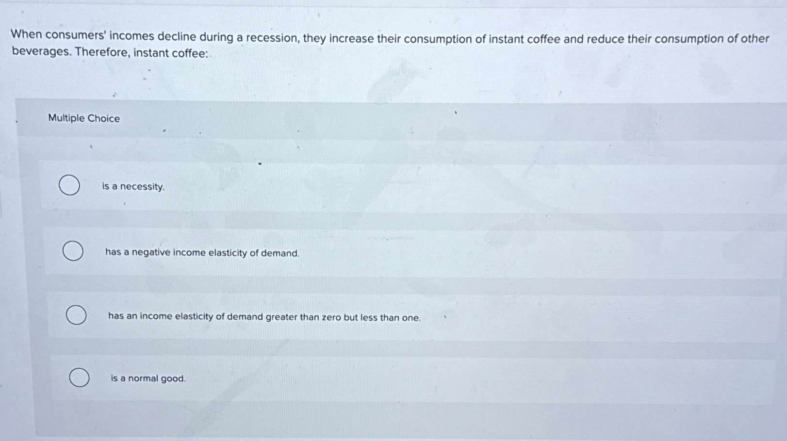 Solved When consumers' incomes decline during a recession, | Chegg.com