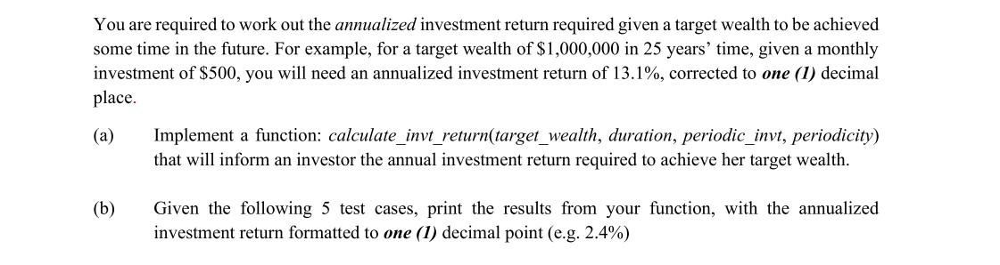 Solved You are required to work out the annualized | Chegg.com