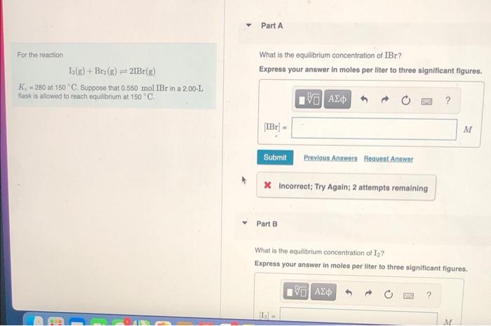 Solved For the reaction I2( g)+Br2( g)=2IBr(g) Ks=280 at | Chegg.com