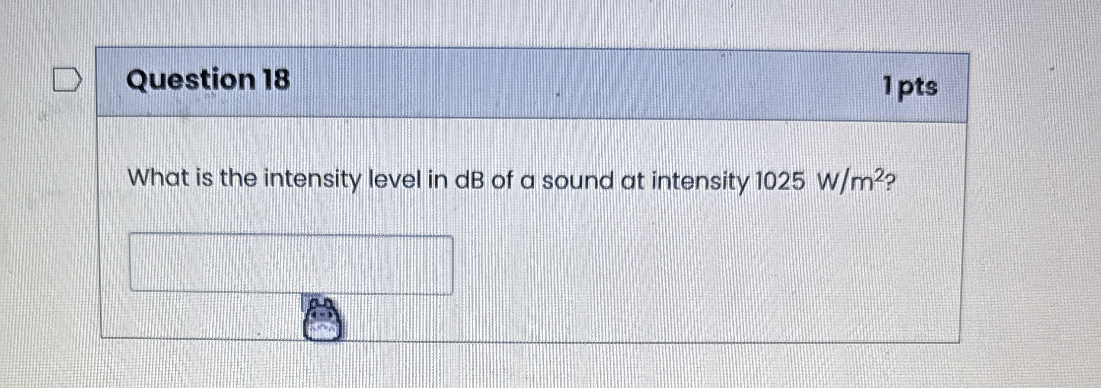 Solved Question 181 ﻿ptsWhat is the intensity level in dB of | Chegg.com