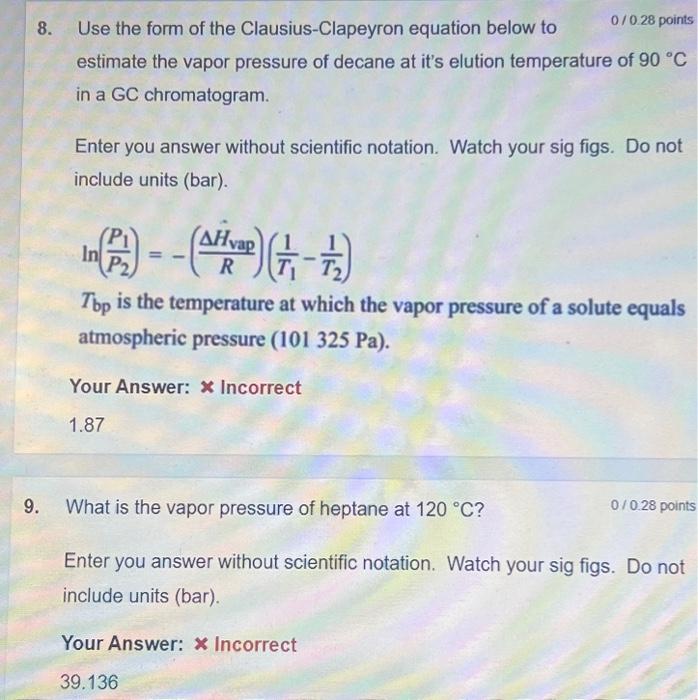 Solved 8. Use the form of the Clausius-Clapeyron equation | Chegg.com