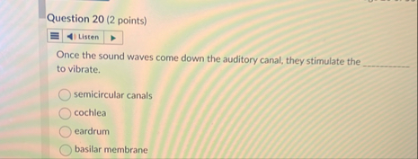 Solved Question 20 (2 ﻿points) Once the sound waves come | Chegg.com