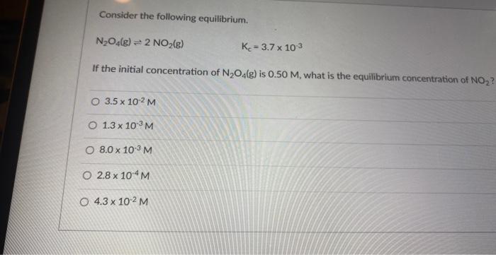 Solved Consider the following equilibrium. N2O4( g)⇌2NO2( | Chegg.com