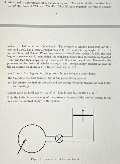Solved 4. Air is used in a pneumatic lift as shown in Figure | Chegg.com