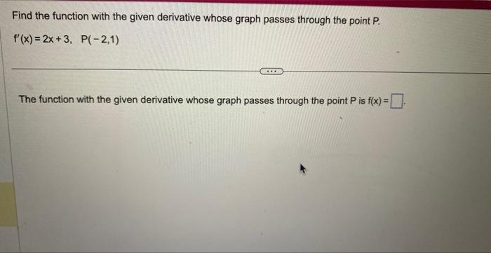 Solved Find the function with the given derivative whose | Chegg.com