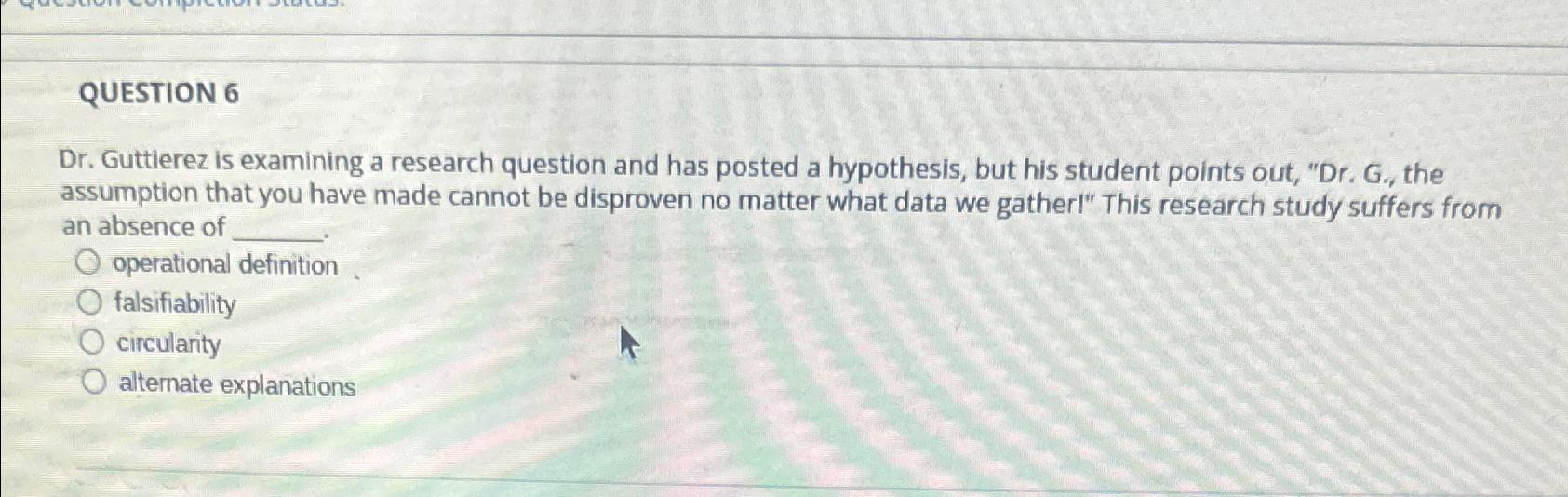 Solved QUESTION 6Dr. Guttierez is examining a research | Chegg.com Solved QUESTION 6Dr. Guttierez is examining a research | Chegg.com