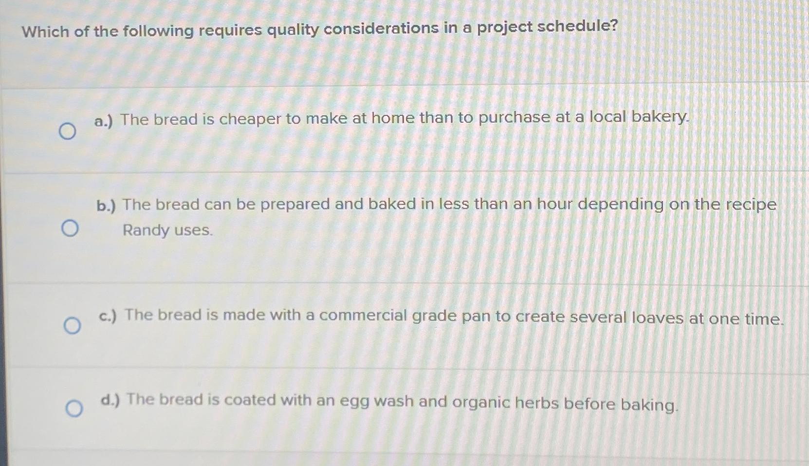 Solved Which of the following requires quality | Chegg.com