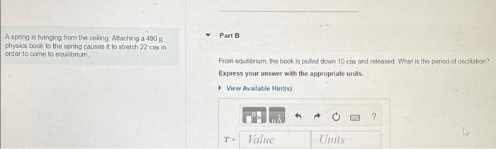Solved A spring is hanging from the ceiling. Attaching a 490 | Chegg.com