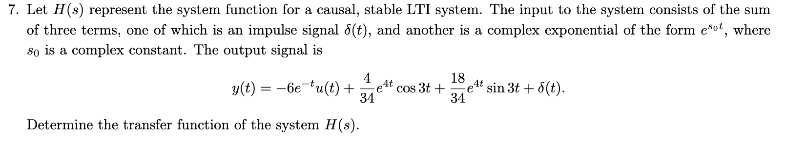 Solved Let H(s) ﻿represent the system function for a causal, | Chegg.com
