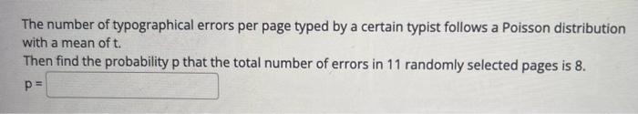 Solved The number of typographical errors per page typed by | Chegg.com