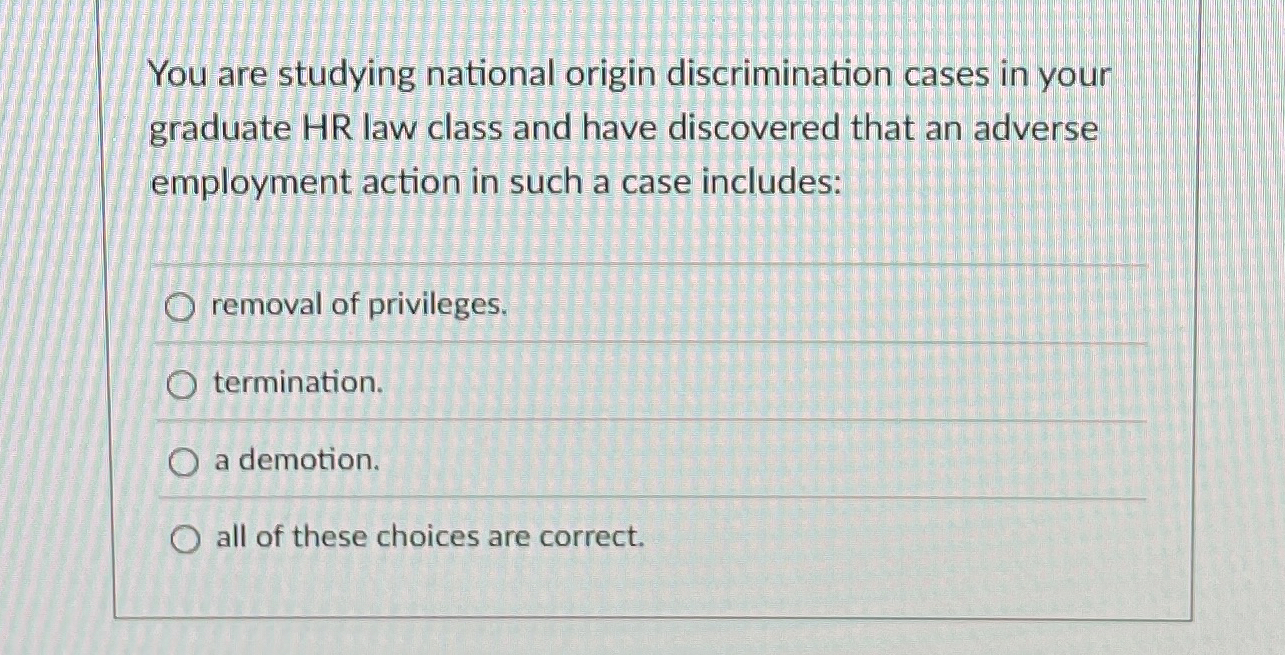Solved You are studying national origin discrimination cases | Chegg.com